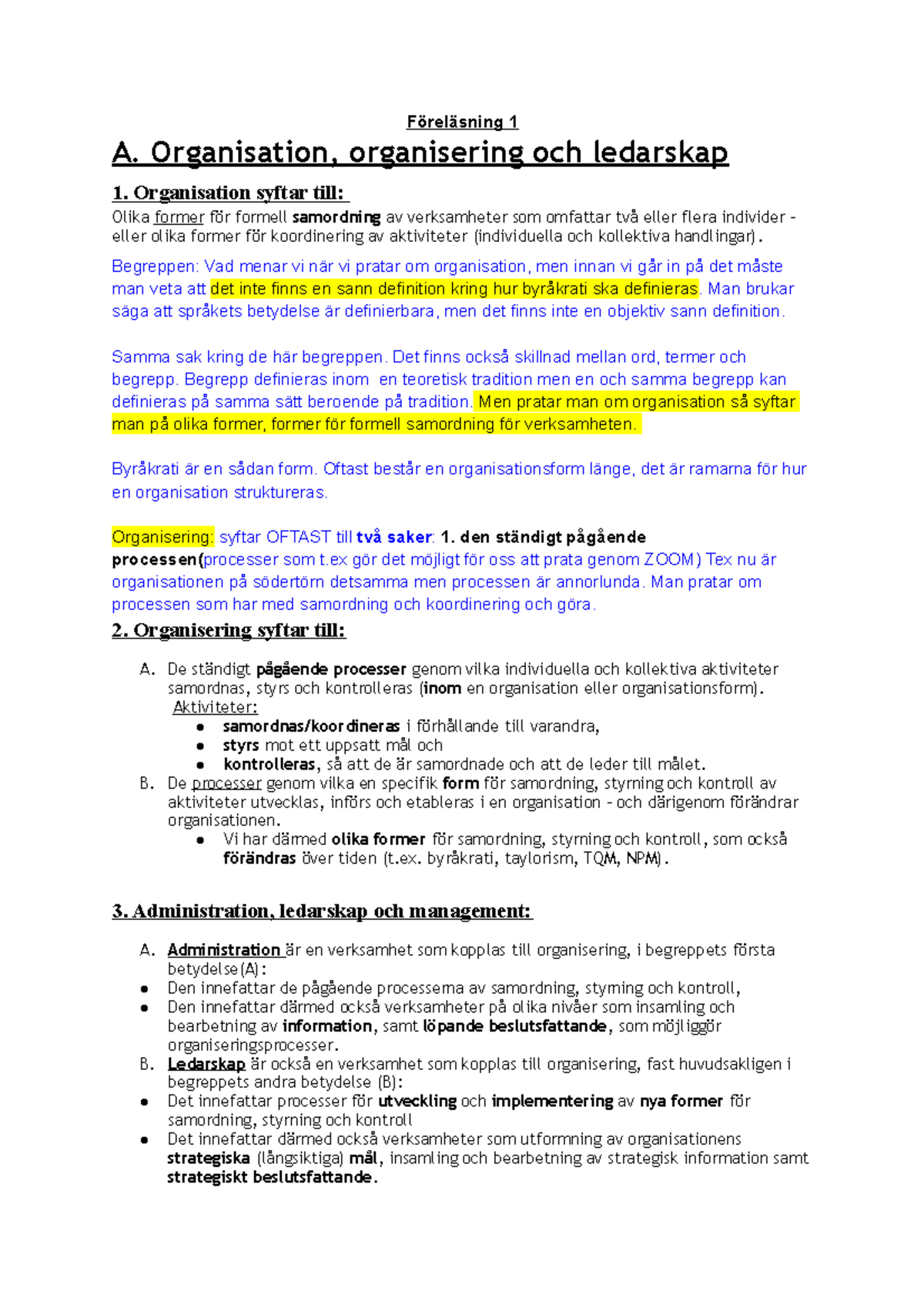 Föreläsningar-Organisationsteori - Föreläsning 1 A. Organisation, organisering och ledarskap 1 ...