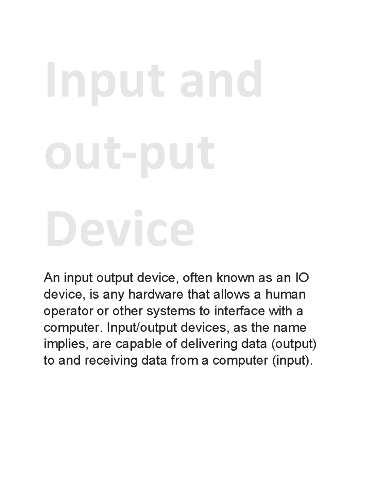 Input and out - good luck - Input and out-put Device ####### An input ...