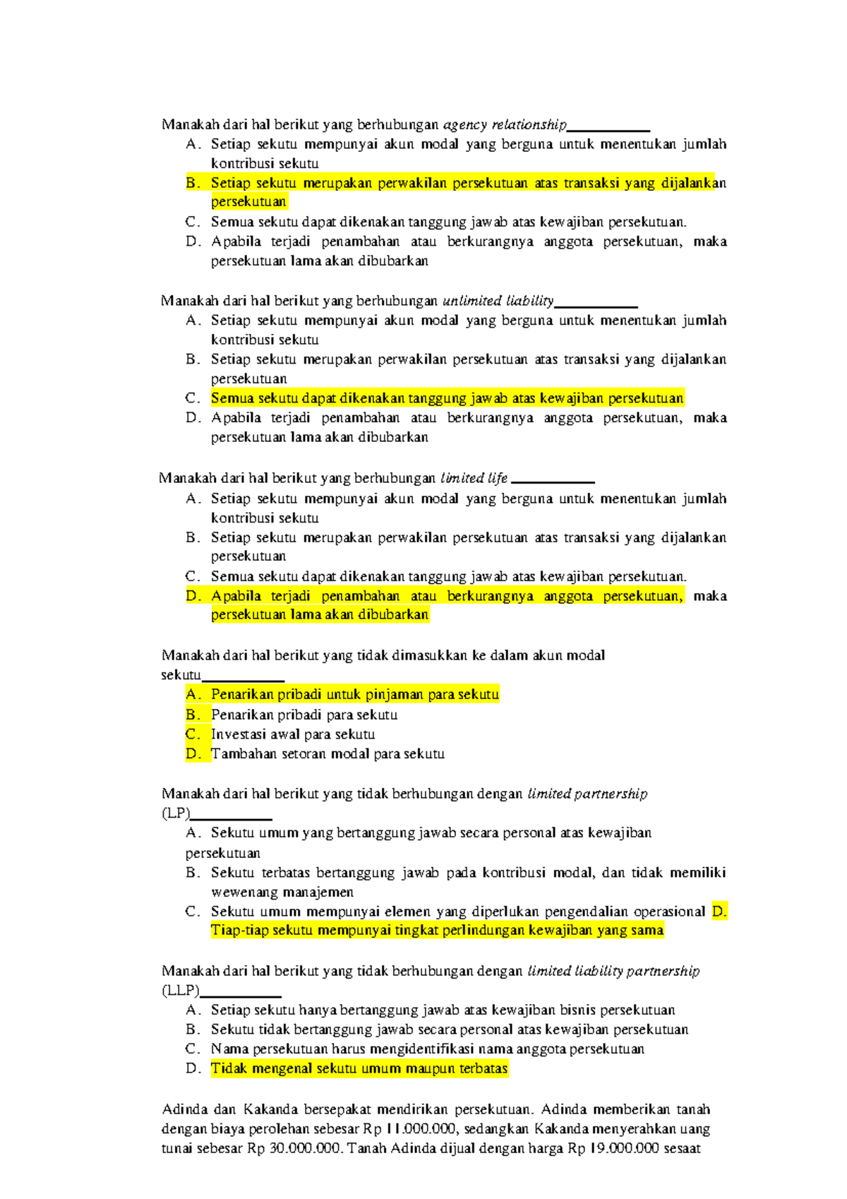 KUIS AKL PERT 1-14 - aaa - Manakah dari hal berikut yang berhubungan agency relationship A ...