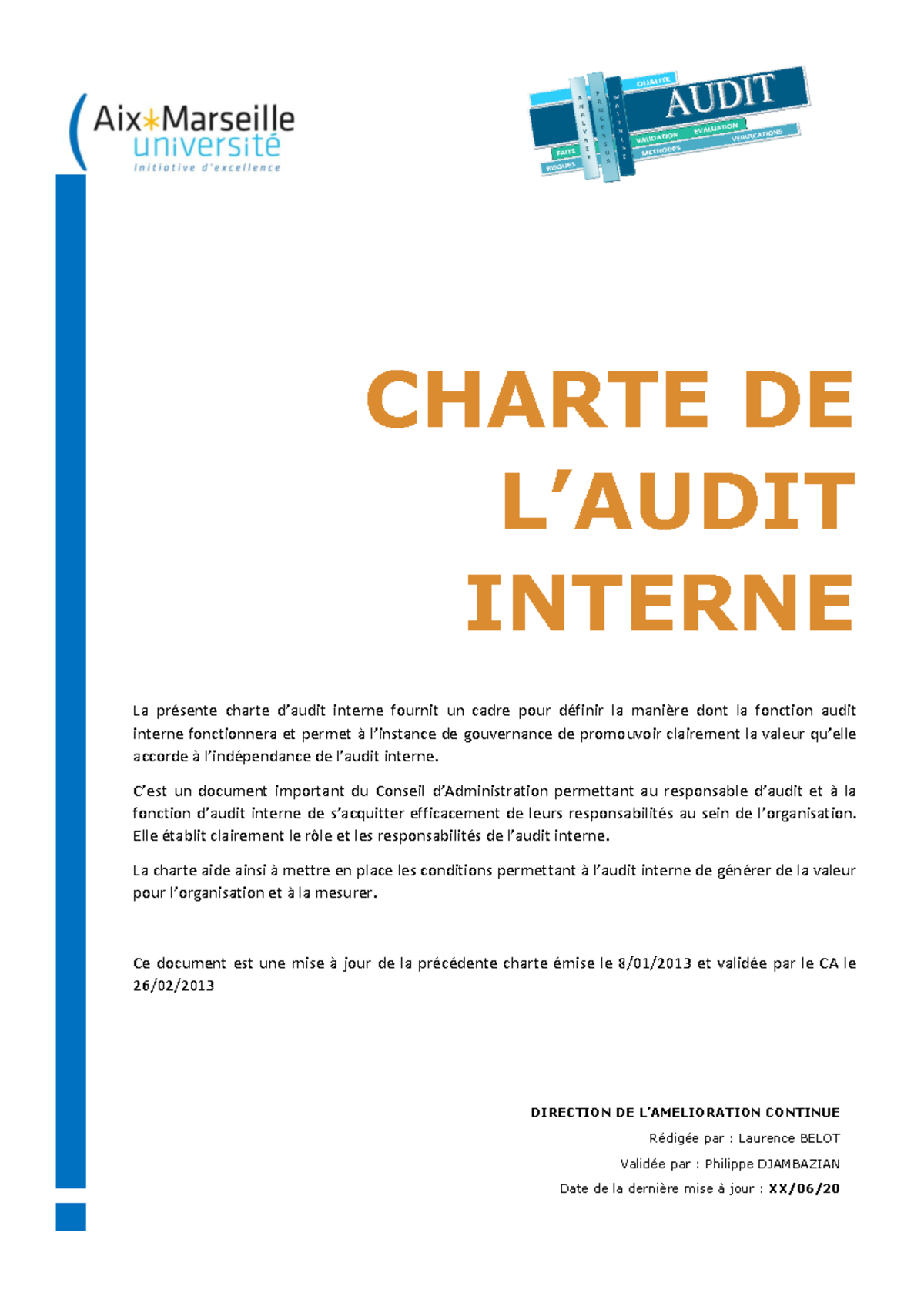 DAC - Charte de l'Audit interne - CHARTE DE L’AUDIT INTERNE La présente charte d’audit interne ...