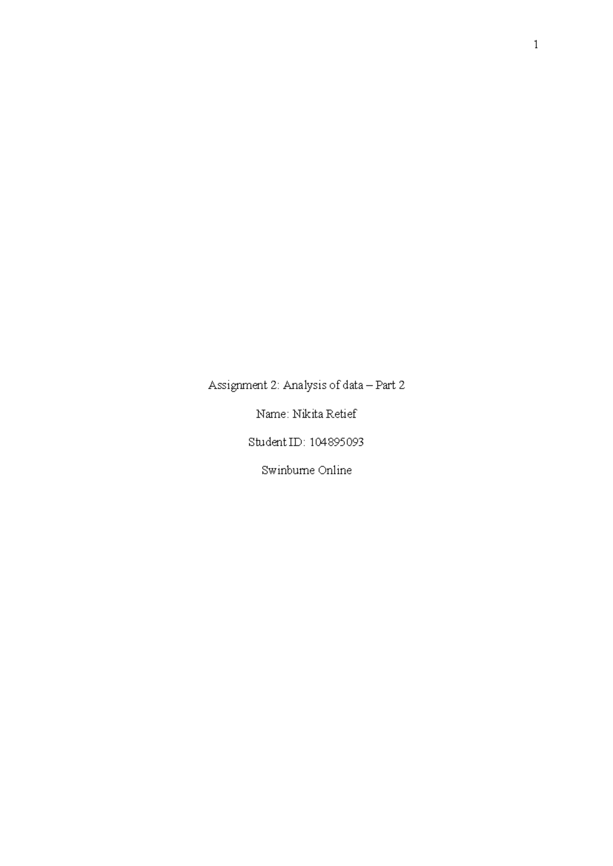 Stats Assignment 2 Nikita Retief [20332 ][11] - Assignment 2: Analysis of data – Part 2 Name ...