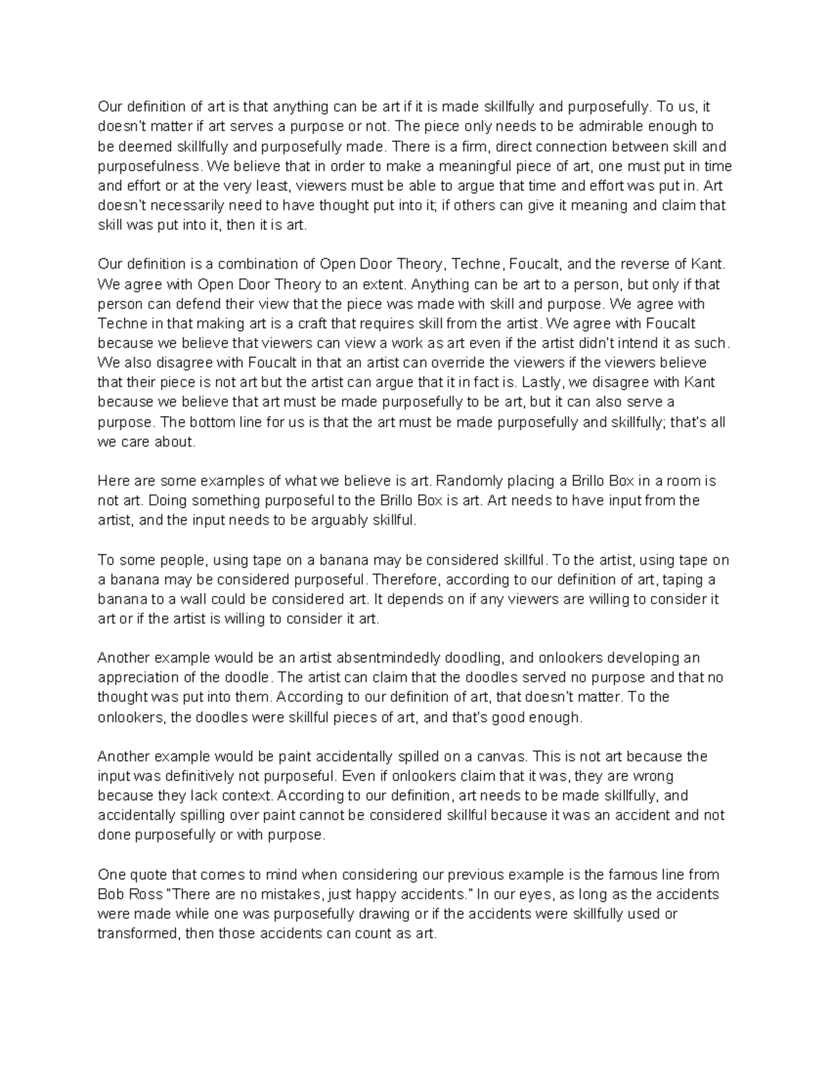 Visual Assignment 3 - n/a - Our definition of art is that anything can ...