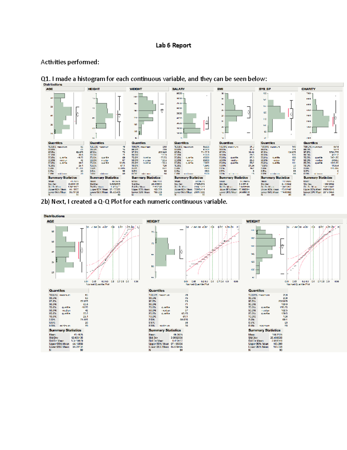 Lab 6 Report - Lab 6 - Lab 6 Report Activities performed: Q1. I made a ...