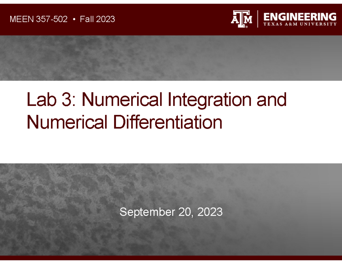 Lab3 Numerical Integration And Differentiation - MEEN 357-502 • Fall ...