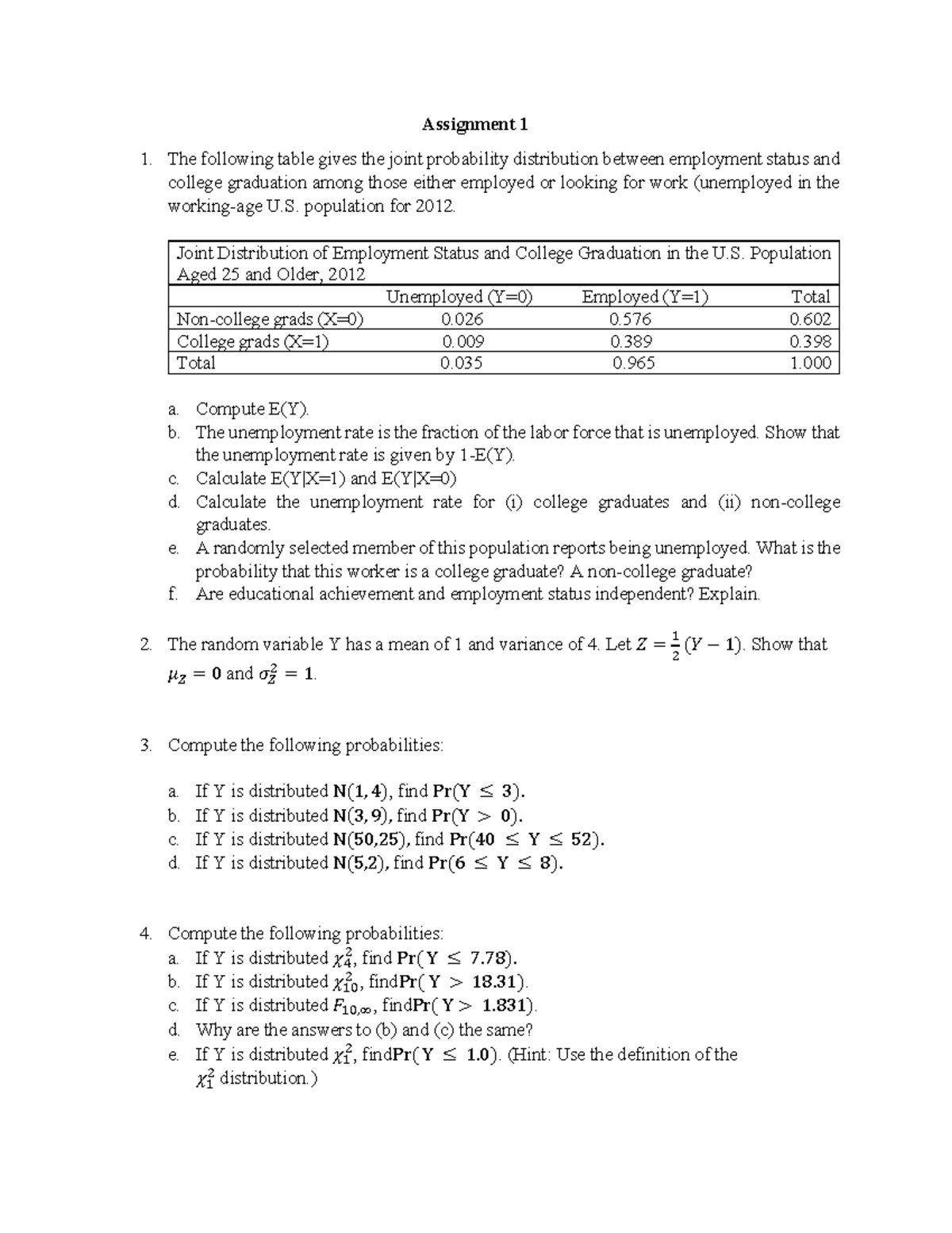 Assignment 1 Questions 1 - ECN627 Prof. Cathy Ning Assignment 1 The following table gives the ...