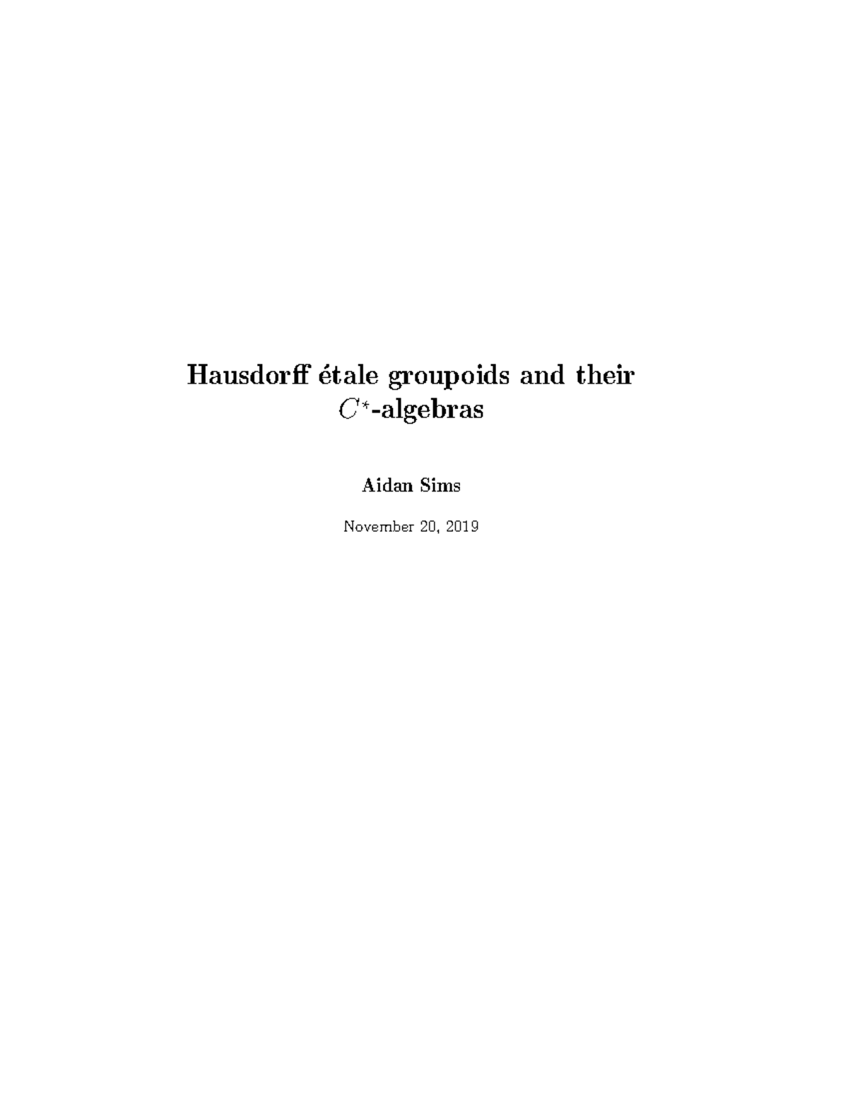 Groupoids Notes-2017 - good notes - Hausdorff ́etale groupoids and ...