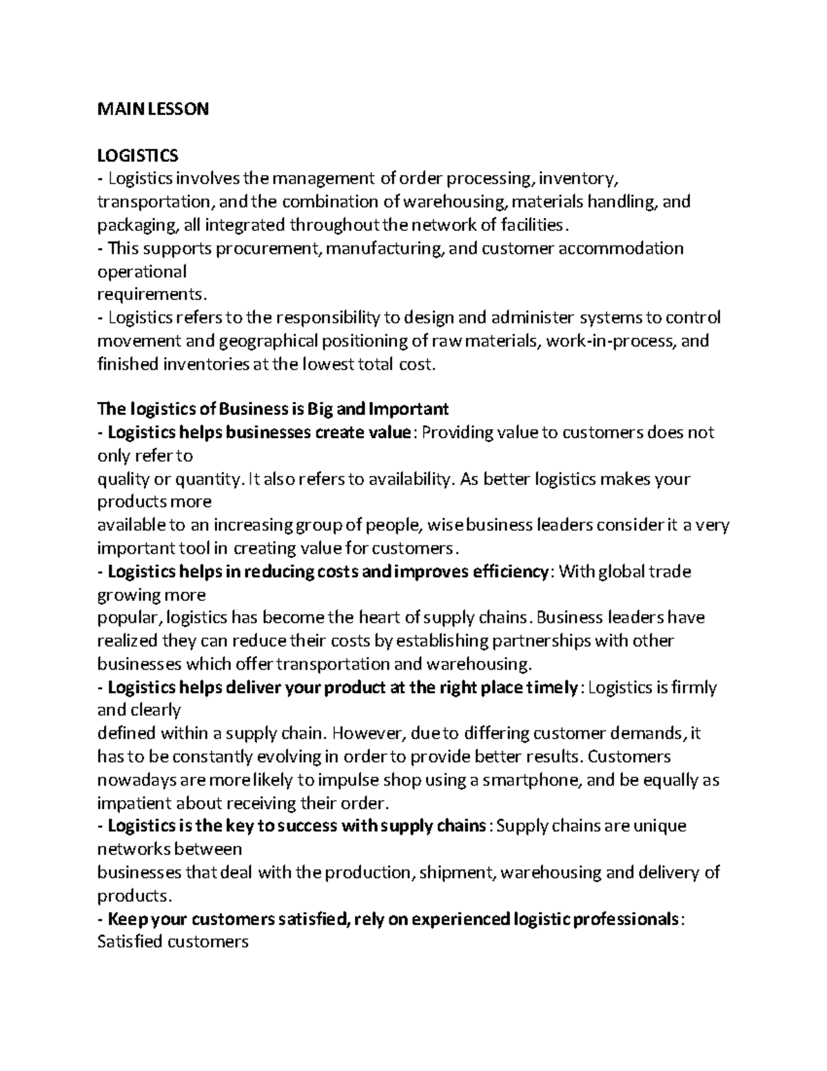 Logistics - MAIN LESSON LOGISTICS Logistics involves the management of ...