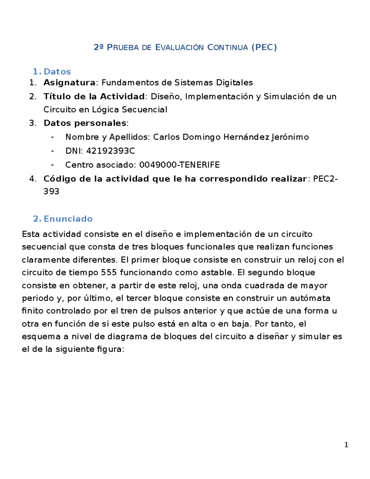 PEC2-393 - 2ª PRUEBA DE EVALUACIÓN CONTINUA (PEC) Datos Asignatura: Fundamentos de Sistemas ...