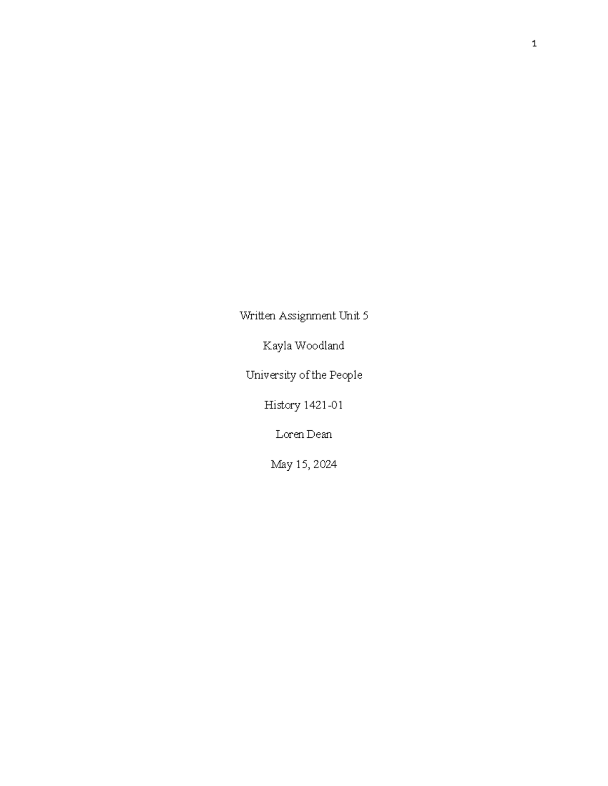 Written Assignment Unit 5 HIST - Written Assignment Unit 5 Kayla Woodland University of the ...