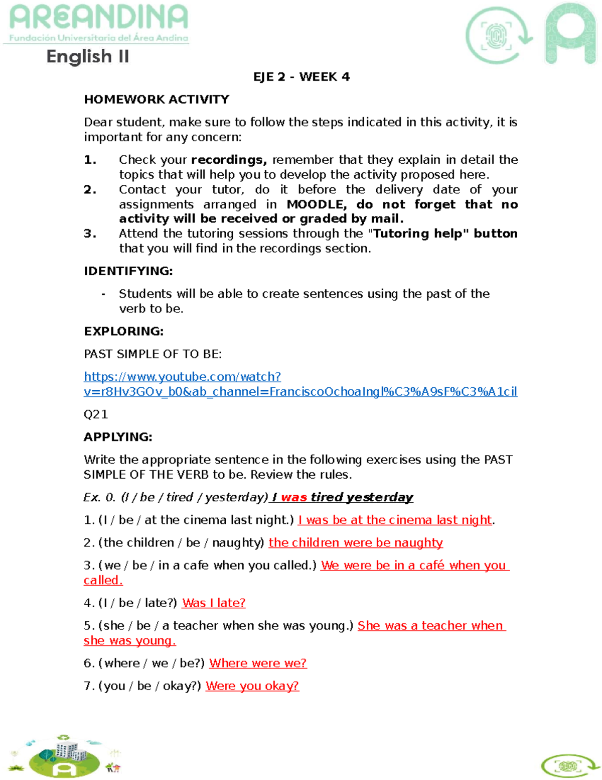 Homework WEEK 4 EJE 2 - HINEWIRJ¿K 4 EJE 2 - EJE 2 - WEEK 4 HOMEWORK ACTIVITY Dear student, make ...