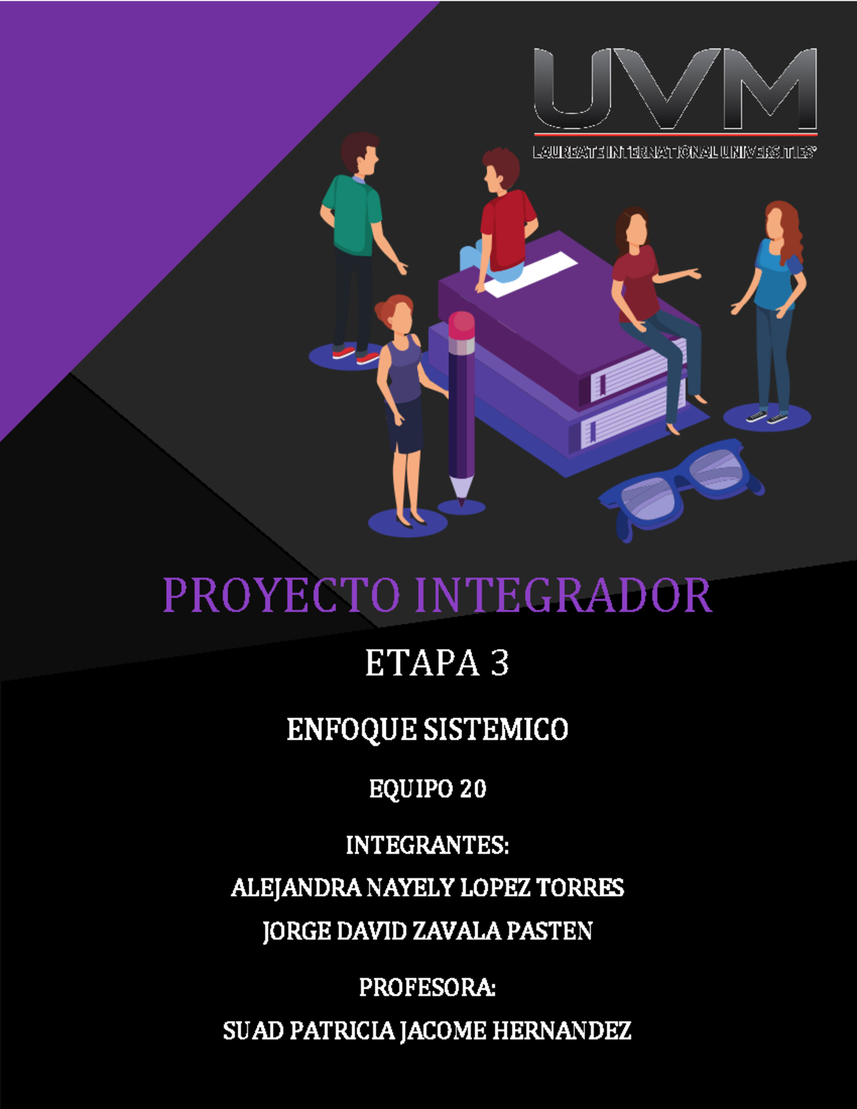Proyecto integrador etapa 3 Enfoque Sistémico - PROYECTO INTEGRADOR ETAPA 3 ENFOQUE SISTEMICO ...