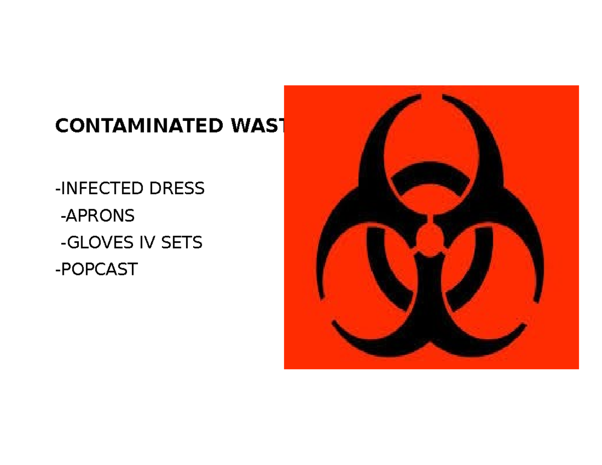 Contaminated Waste - Bsed English - CONTAMINATED WASTE -INFECTED DRESS ...