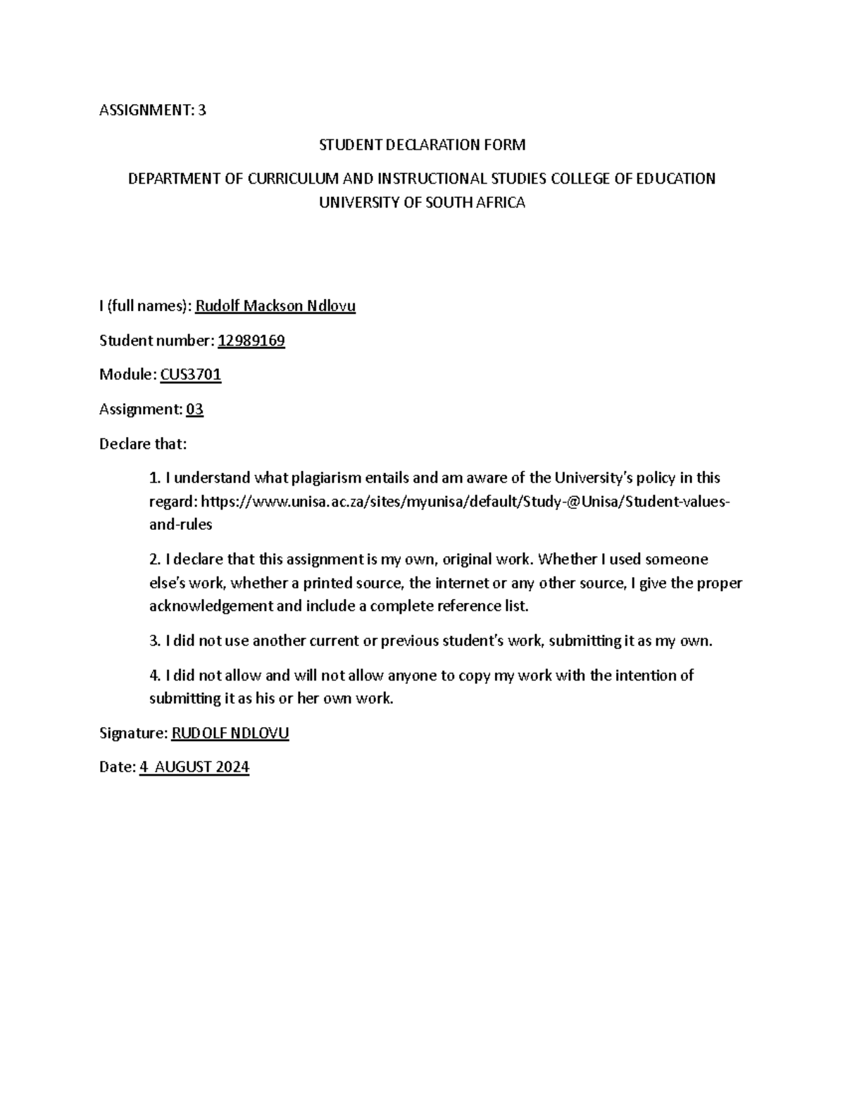CUS3701 ASS 3 - Tyty - ASSIGNMENT: 3 STUDENT DECLARATION FORM DEPARTMENT OF CURRICULUM AND - Studocu