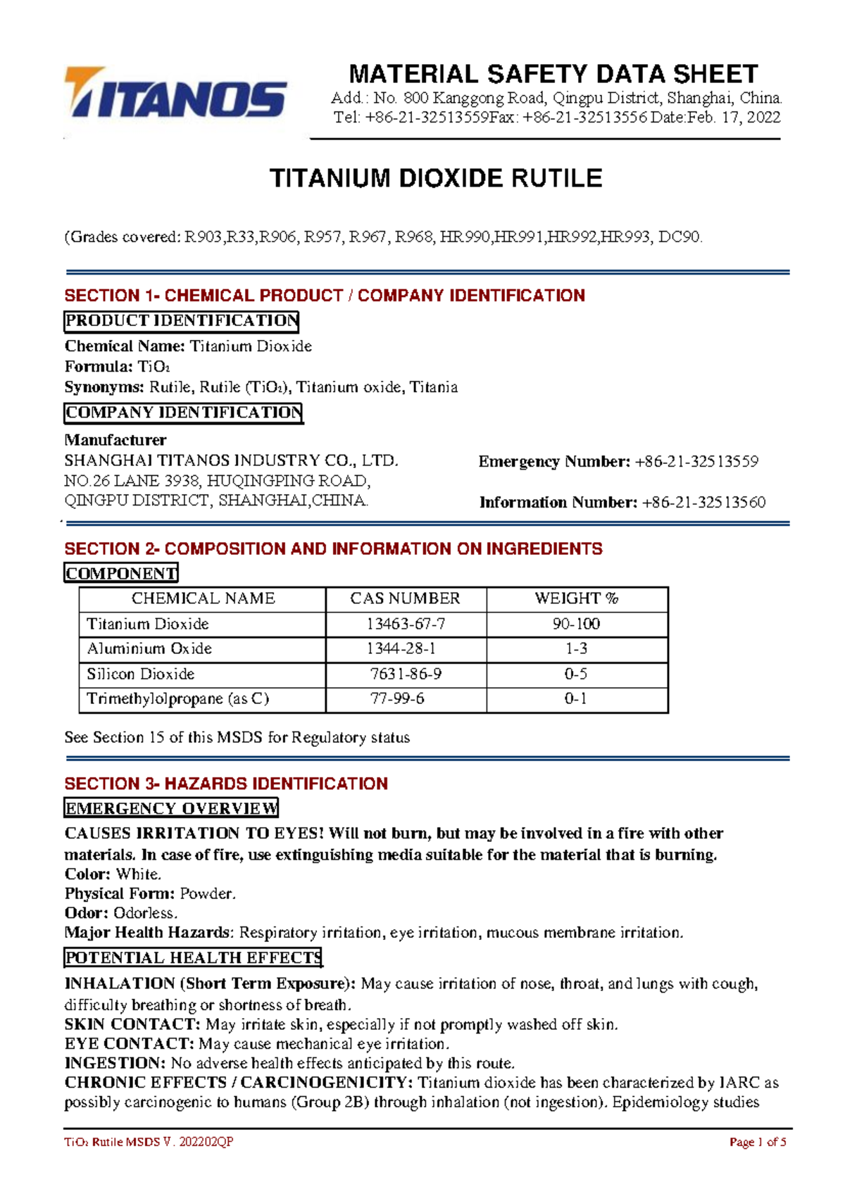 Titanos MSDS - 副本 - SMDS - CHEMICAL NAME CAS NUMBER WEIGHT % Titanium Dioxide 13463 - 67 - 7 90 ...