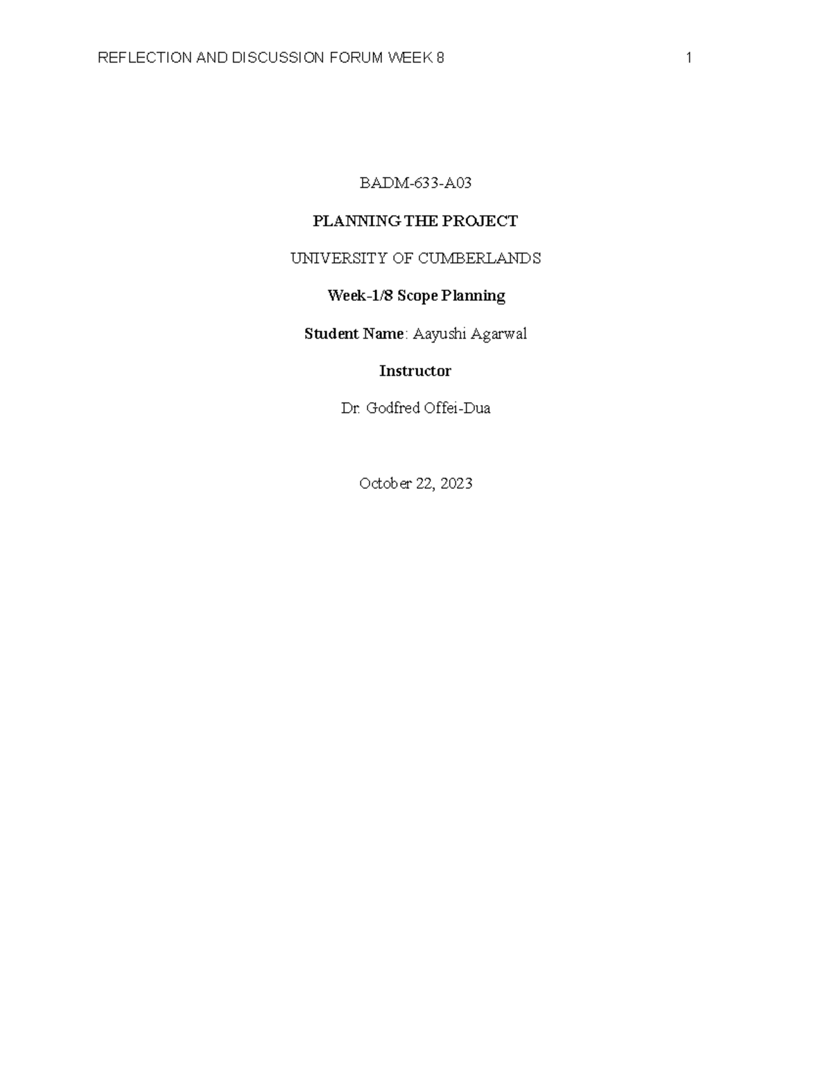 Week 8 Discussion Forum Planning the Project - BADM-633-A PLANNING THE ...