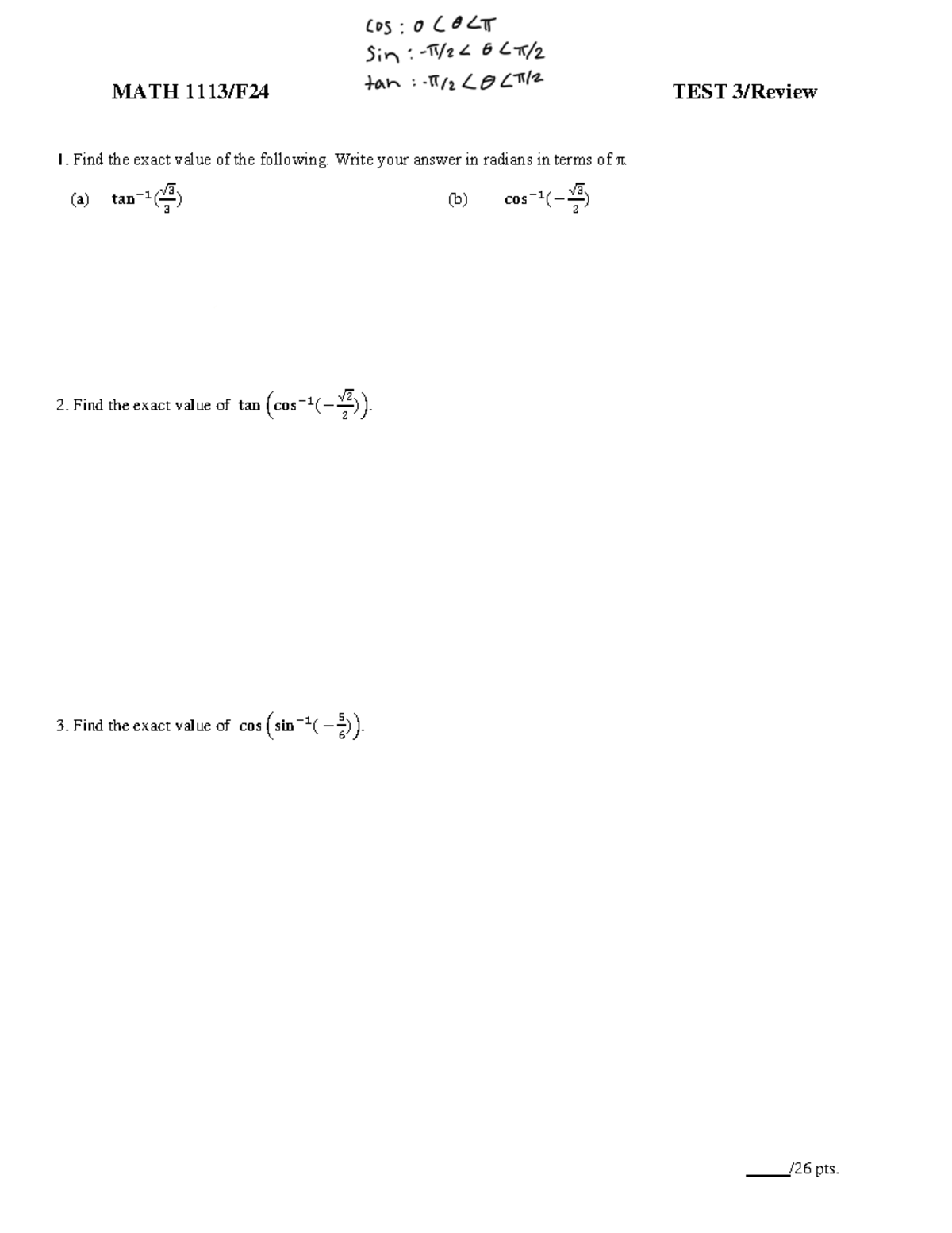 1113 F24 T3 Review - MATH 1113/F 24 TEST 3/Review Find the exact value ...
