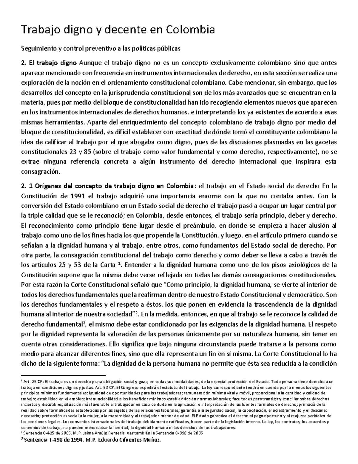 Trabajo digno y decente - El trabajo digno Aunque el trabajo digno no es un concepto ...