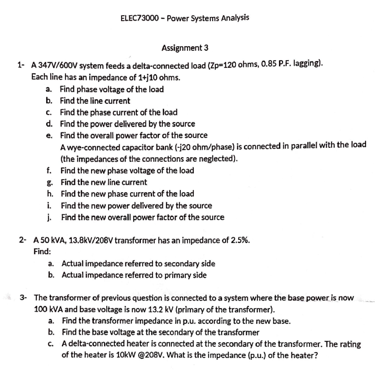 Arseniy Aykin PSA Assignment 3 - ELEC73000- Power Systems Analysis Assignment 3 1- A 347V/600V ...