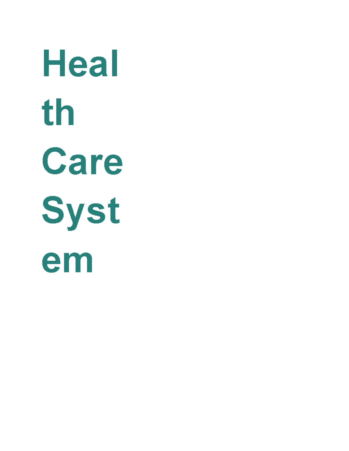 HIS Lesson 2 - NOTES - Heal th Care Syst em ULS-CMAMP Authored by: Ma ...