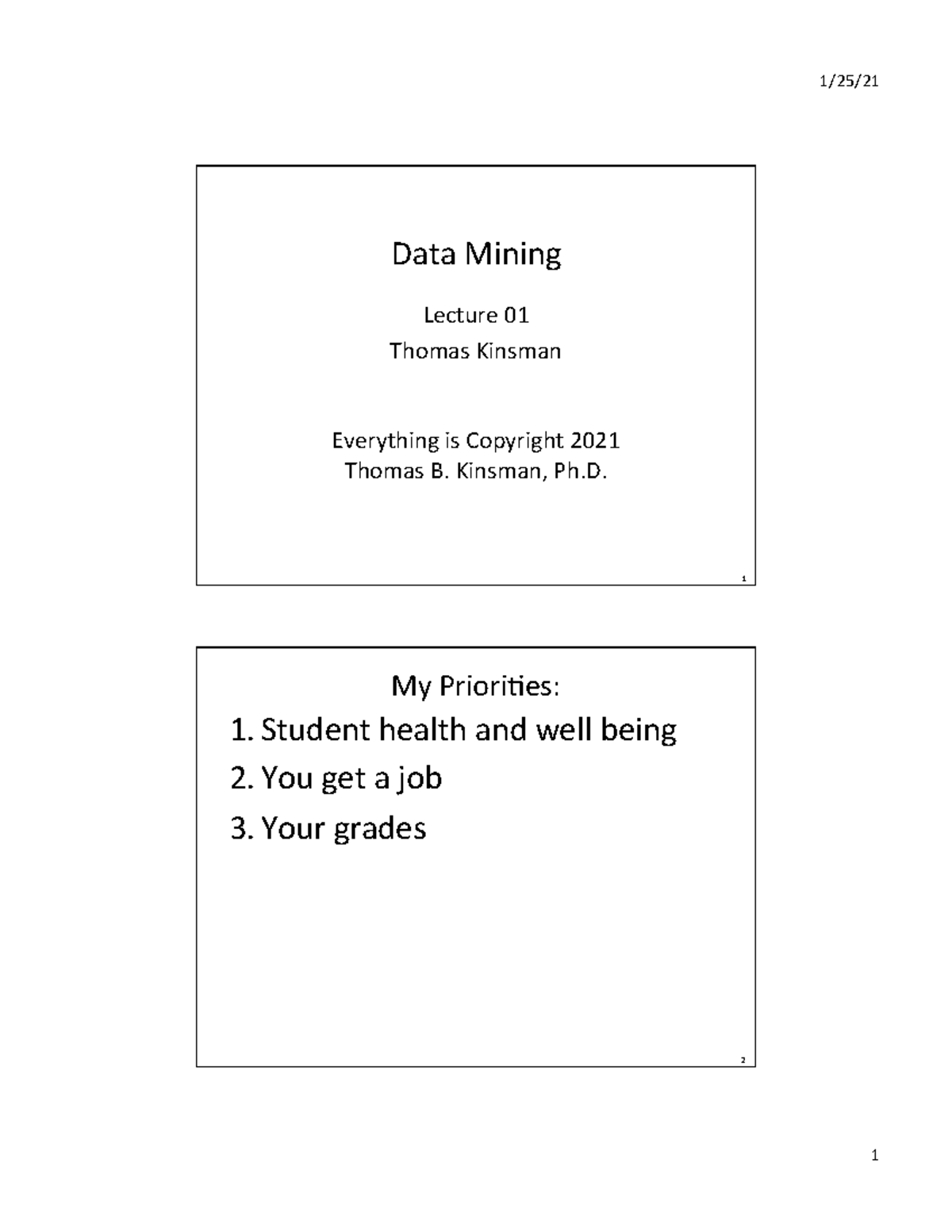 LEC 01 PDM Guides Overview v5 2up - Data Mining Lecture 01 Thomas Kinsman Everything is ...