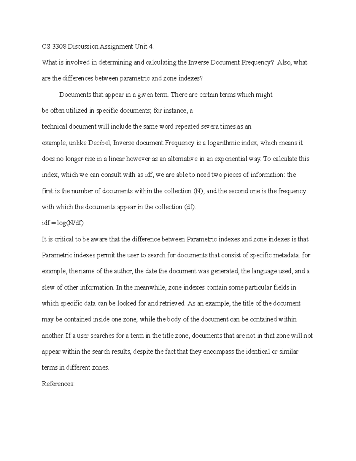 CS 3308 Discussion Assignment Unit 4 - What is involved in determining and calculating the ...