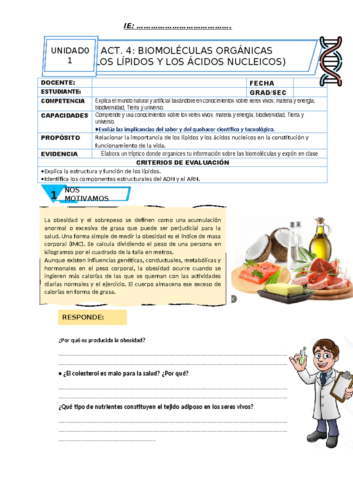 D4º ACT 4-CYT-U1 - tyu - ####### DOCENTE: FECHA ####### ESTUDIANTE: GRAD/SEC COMPETENCIA Explica ...