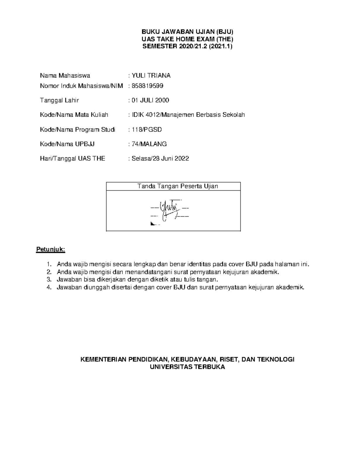 IDIK 4012 858819599 - Essays - BUKU JAWABAN UJIAN (BJU) UAS TAKE HOME EXAM (THE) SEMESTER 2020/ ...