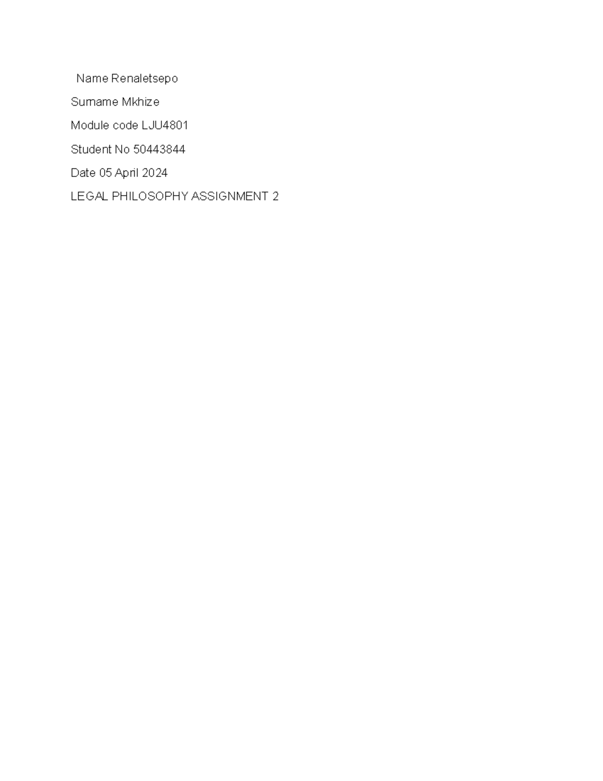 LJU4801 Assignment 2 - Name Renaletsepo Surname Mkhize Module code LJU Student No 50443844 Date ...