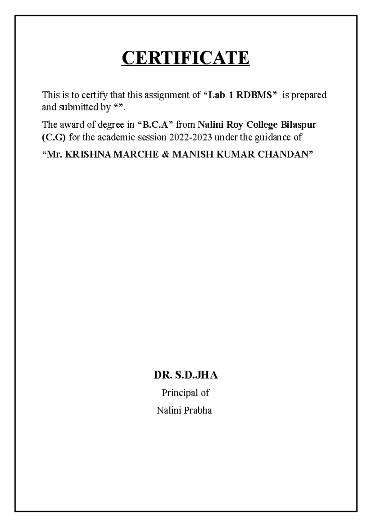 LAB-1 Rdbms - This is query question - CERTIFICATE This is to certify that this assignment of ...