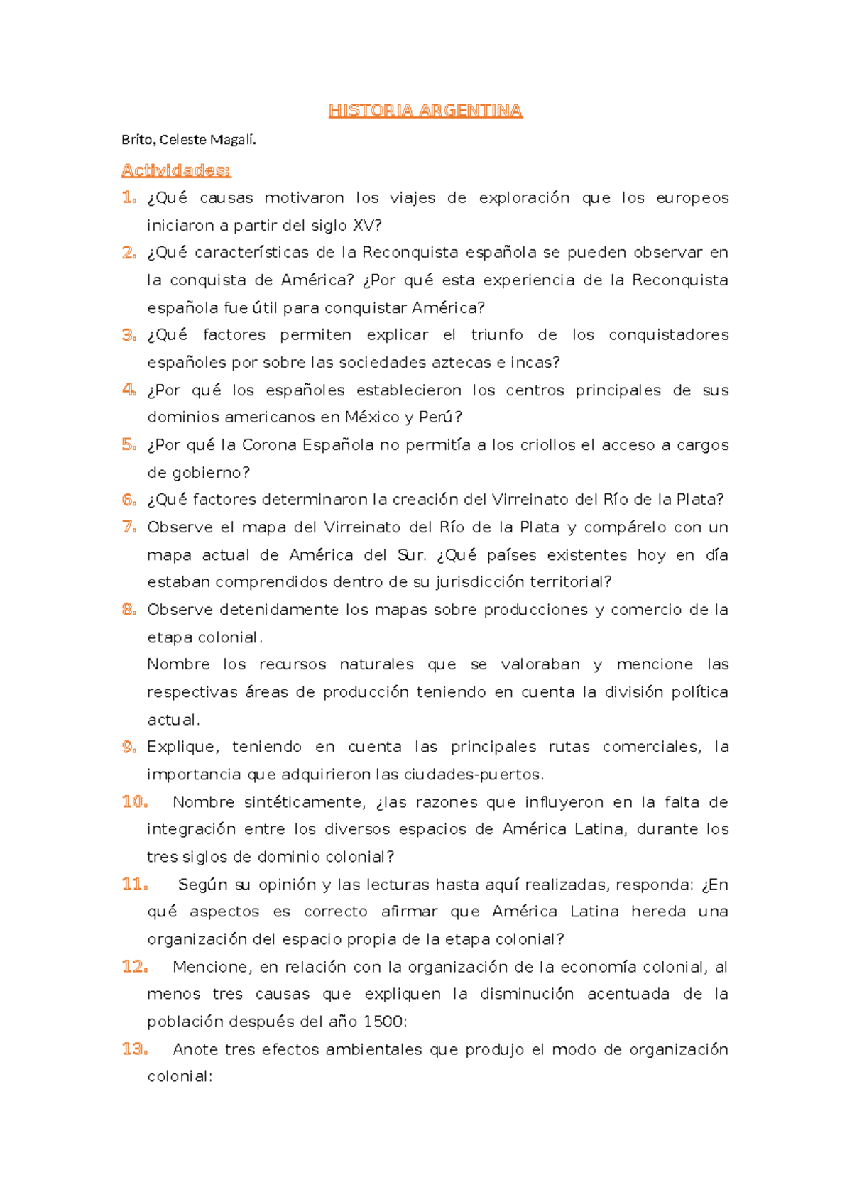 Trabajos Historia 1 - apuntes de clase - HISTORIA ARGENTINA Brito ...