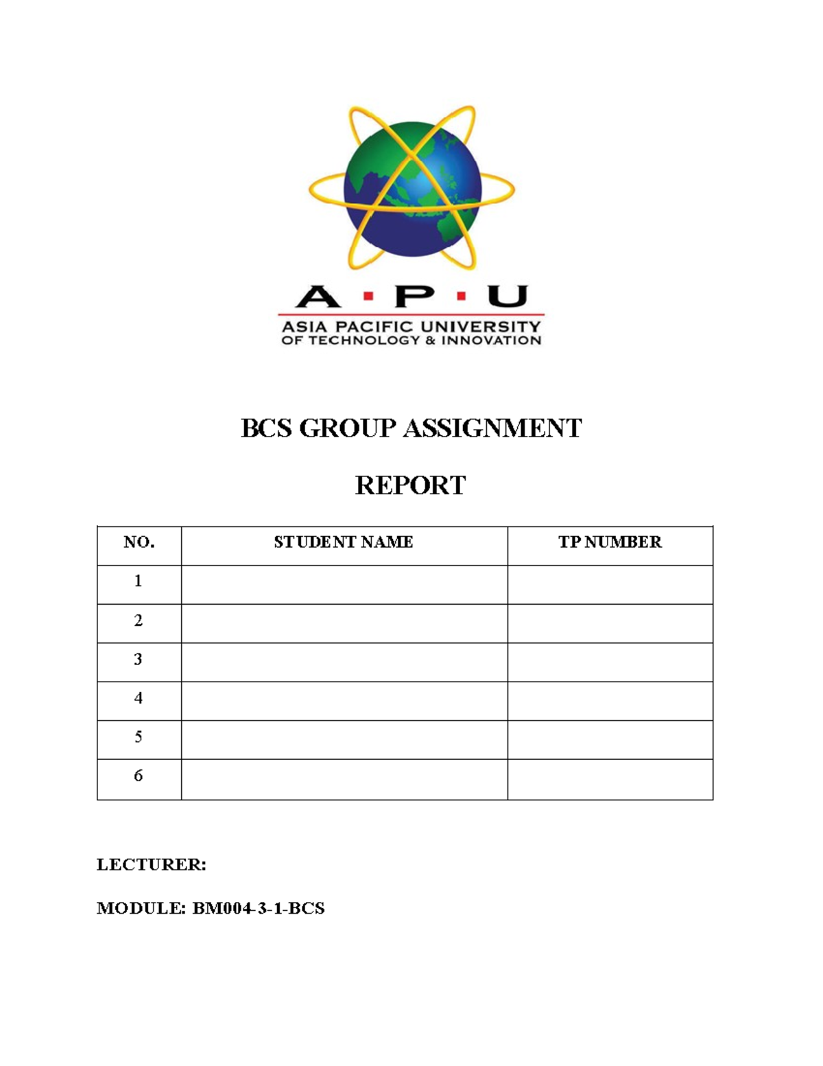 BCS assignment - BCS GROUP ASSIGNMENT REPORT NO. STUDENT NAME TP NUMBER 1 2 3 4 5 6 LECTURER ...