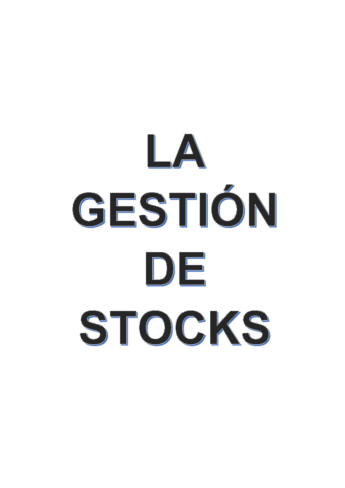 La Gestión de Stocks - Contenido Concepto y clasificación de stocks A ...
