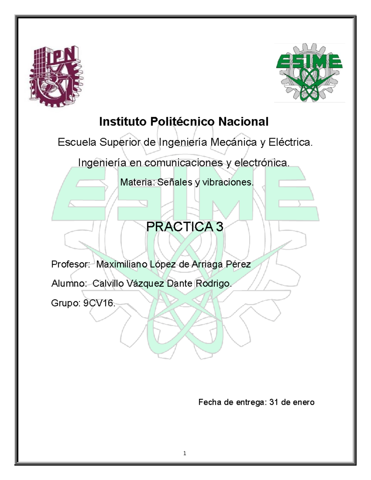 Maxipractica 3 - practica Profesor Maxi - Instituto Politécnico Nacional Escuela Superior de ...