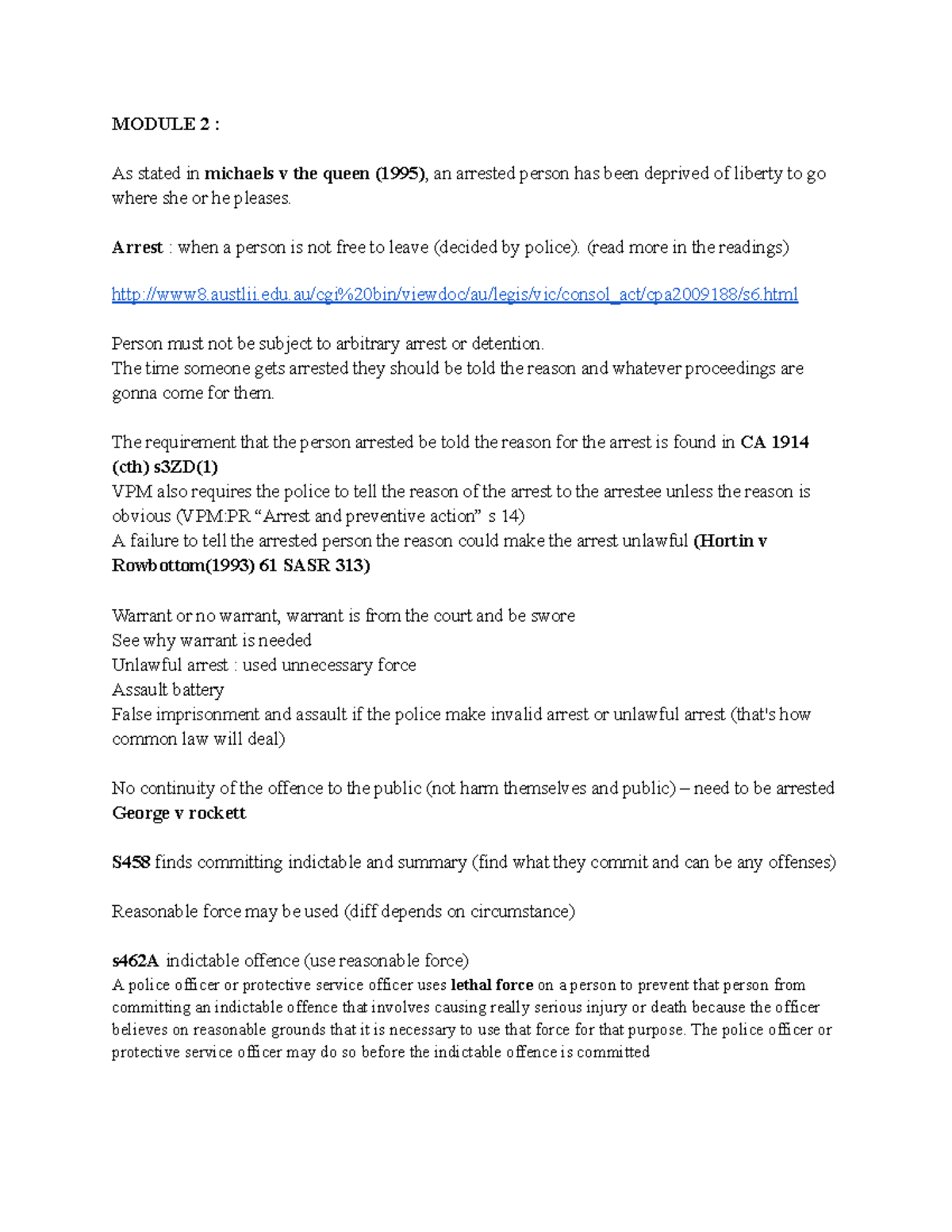 Module 2 & 3 CISP - MODULE 2 : As stated in michaels v the queen (1995), an arrested person has ...