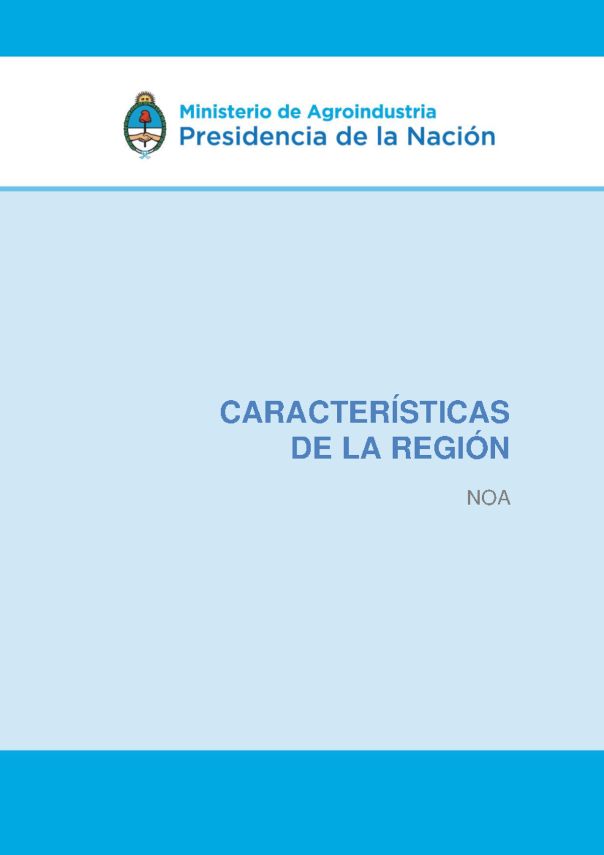 Características DE LA Región NOA - CARACTERÍSTICAS DE LA REGIÓN NOA ...