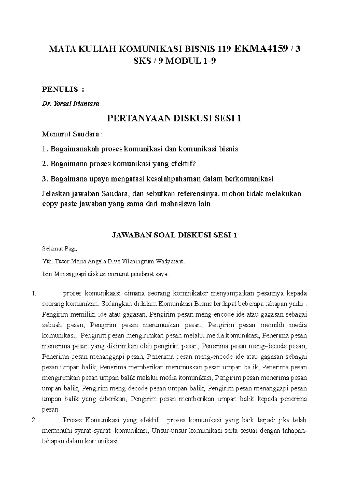 Diskusi 1 Komunikasi Bisnis 119 - MATA KULIAH KOMUNIKASI BISNIS 119 EKMA4159 / 3 SKS / 9 MODUL 1 ...