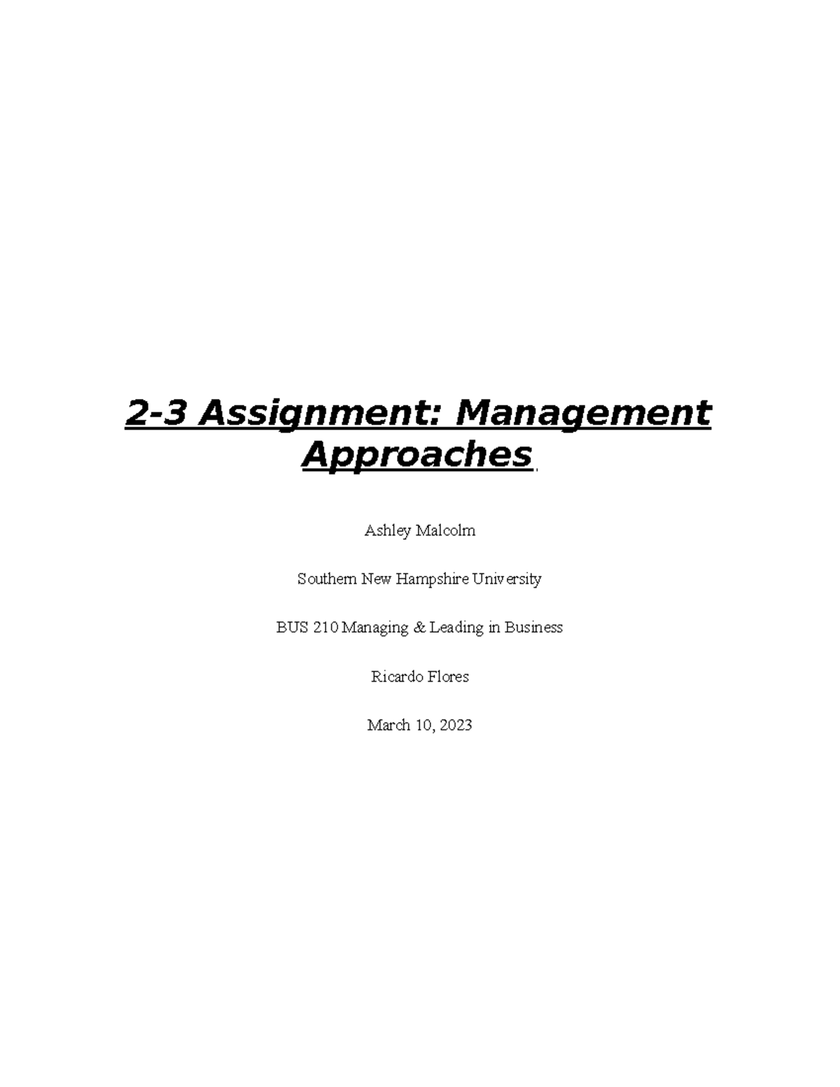 2-3 Assignment (Bus-210) - 2-3 Assignment: Management Approaches Ashley ...