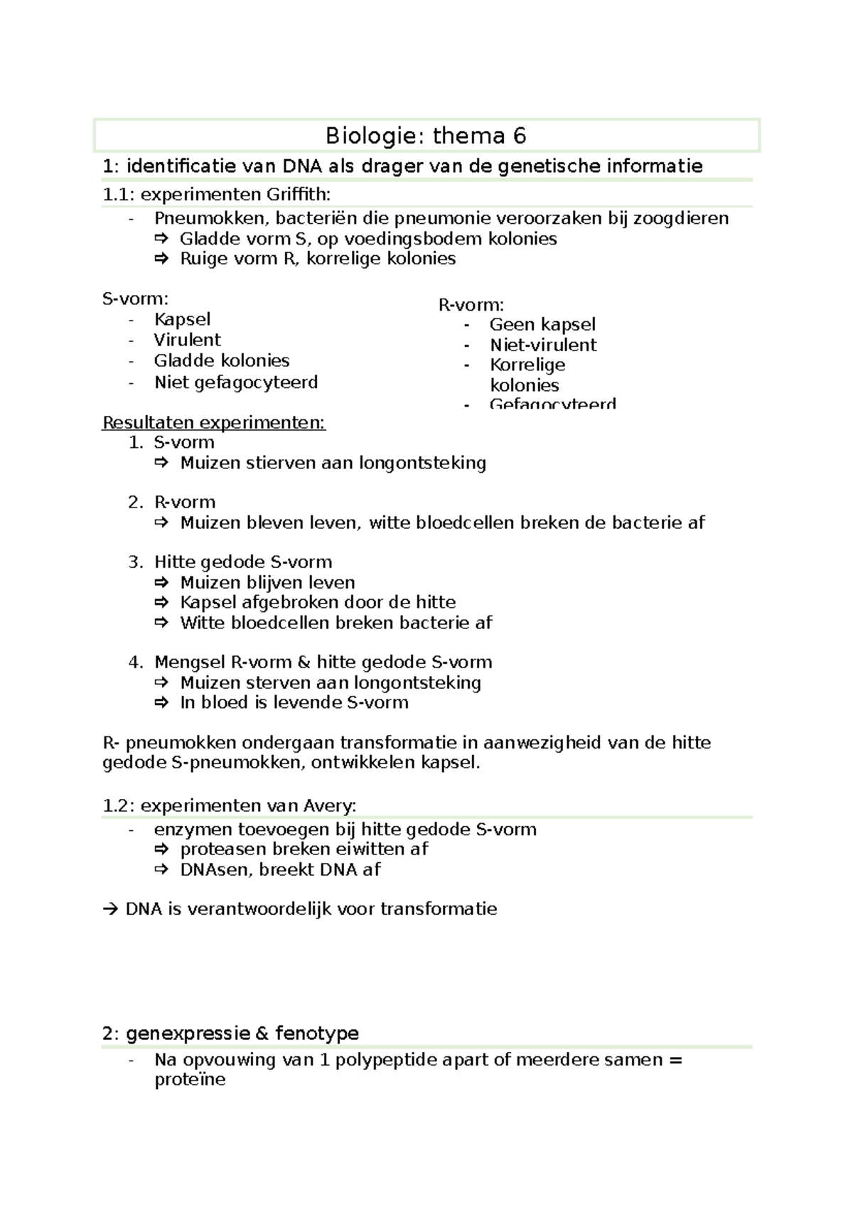 Bio - middelbaar - Biologie: thema 6 1: identificatie van DNA als ...