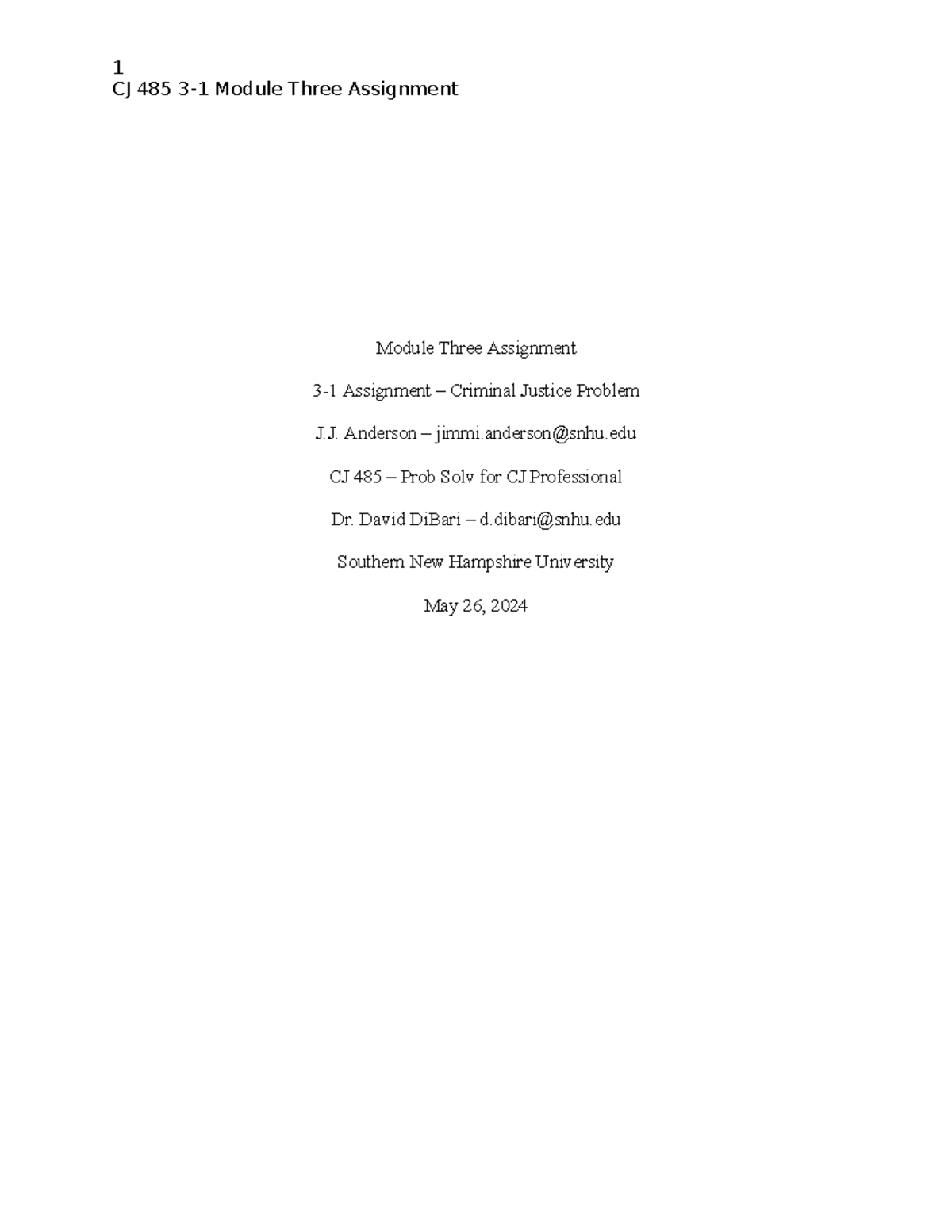 CJ 485 3-1 CJ Problem - CJ 485 3-1 Module Three Assignment Module Three ...
