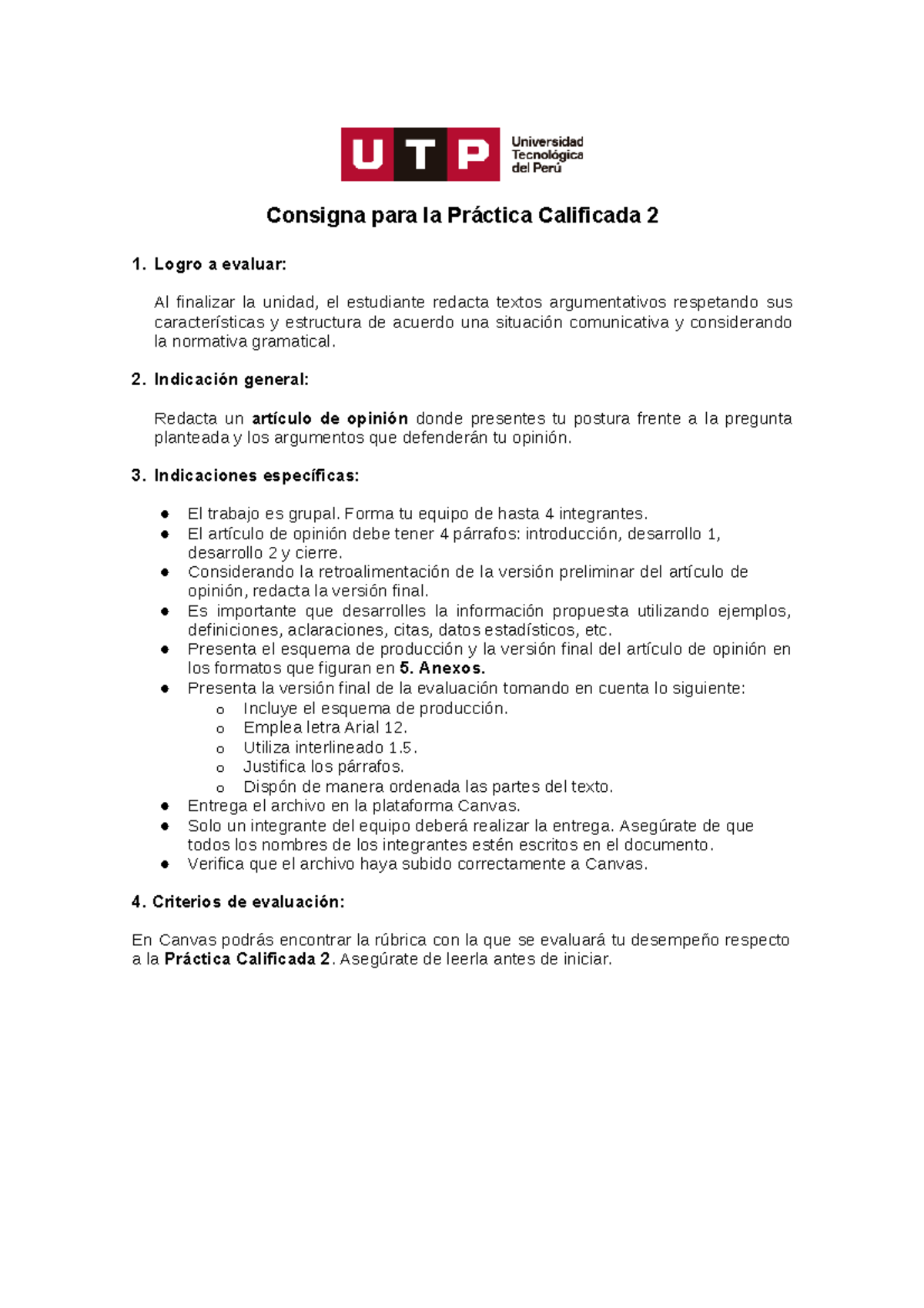 GC N04I Consigna PC 2 22C2A - Consigna para la Práctica Calificada 2 1. Logro a evaluar: Al ...