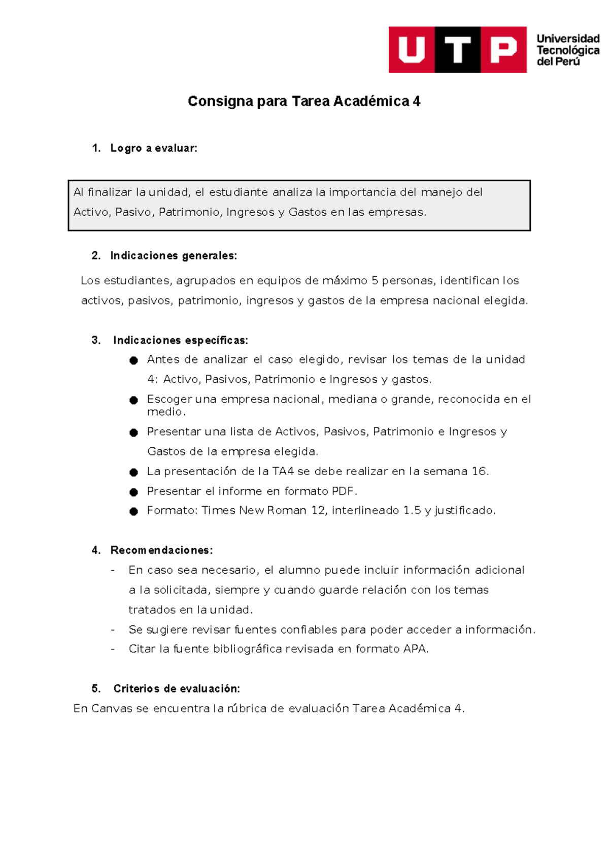 GC A15C Consigna TA4 22C1M contabilidad - Consigna para Tarea Académica 4 1. Logro a evaluar: 2 ...