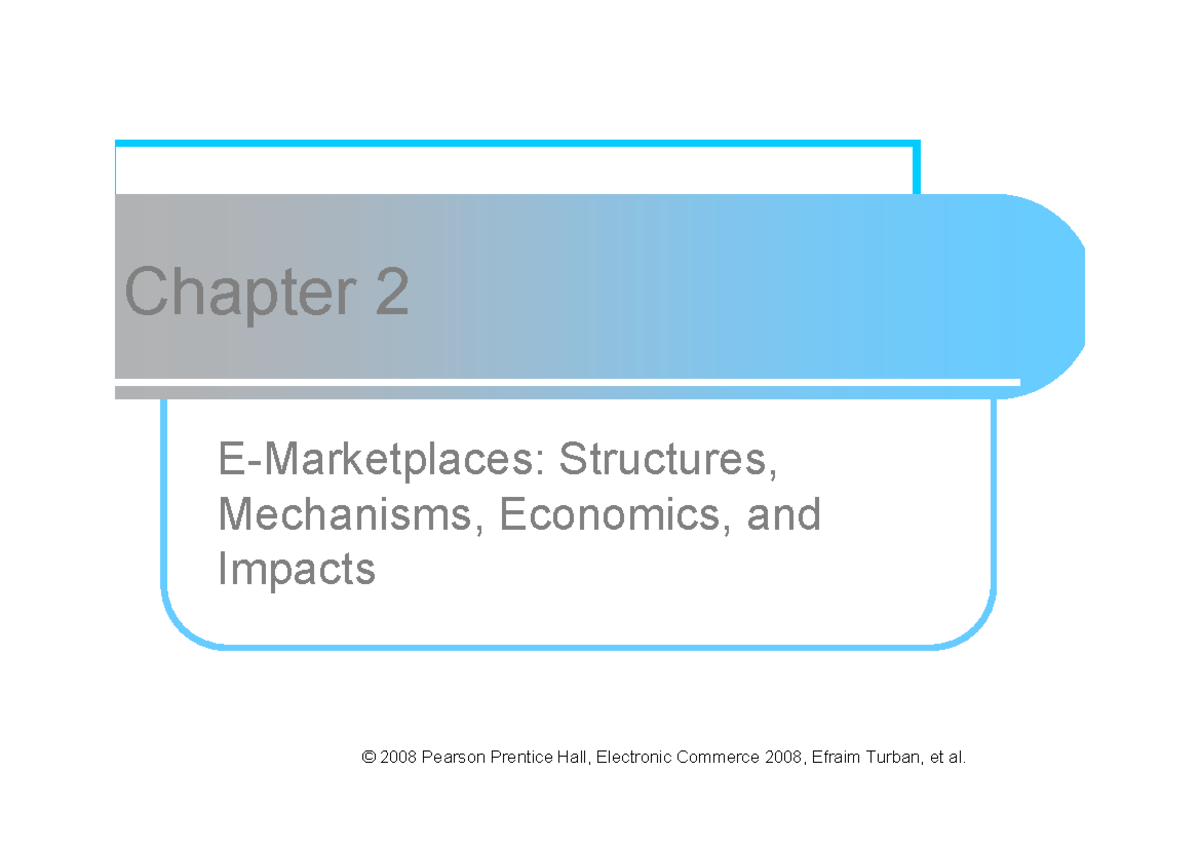 Chapter 2 - No description - © 2008 Pearson Prentice Hall, Electronic ...