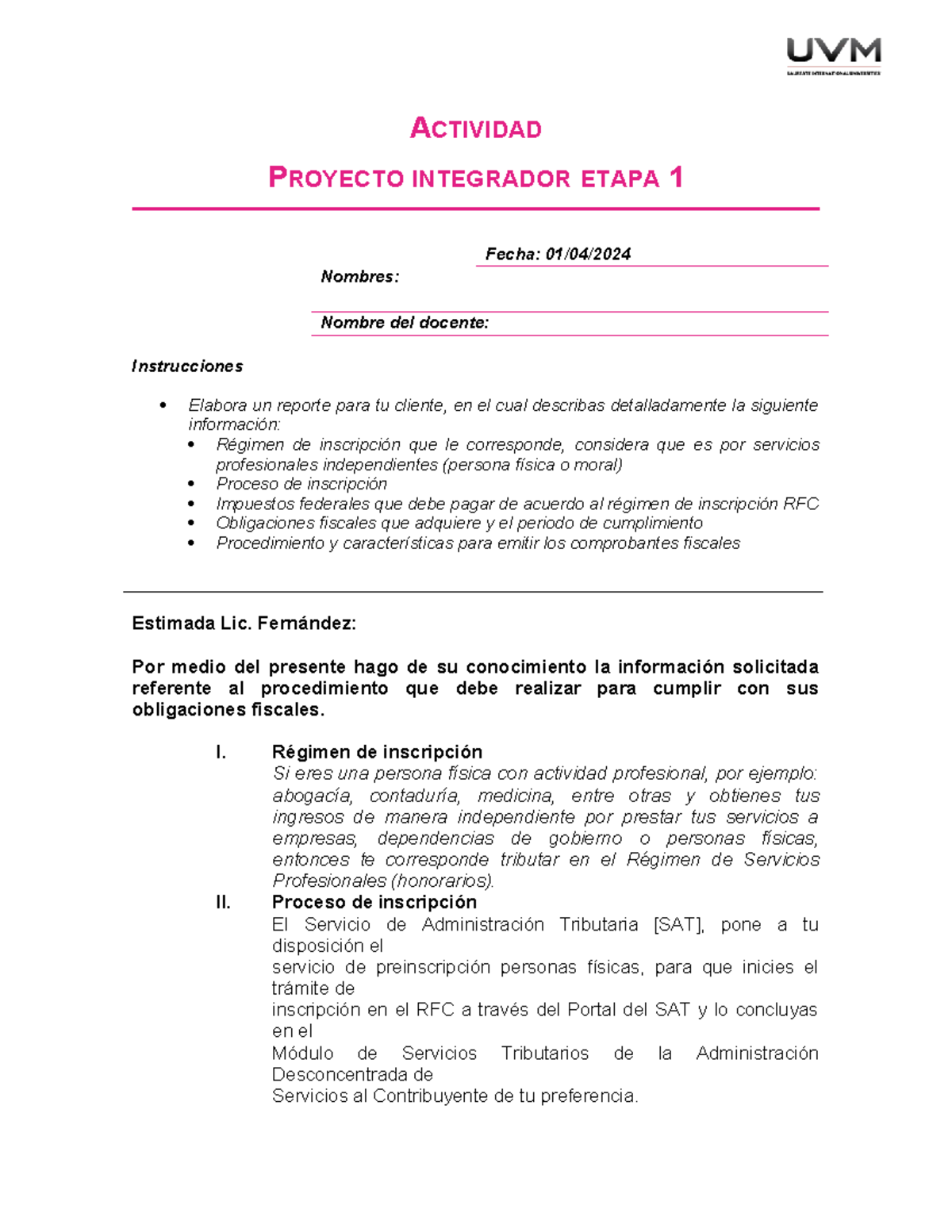 proyecto integrador etapa 1 - ACTIVIDAD PROYECTO INTEGRADOR ETAPA 1 Fecha: 01/04/ Nombres ...
