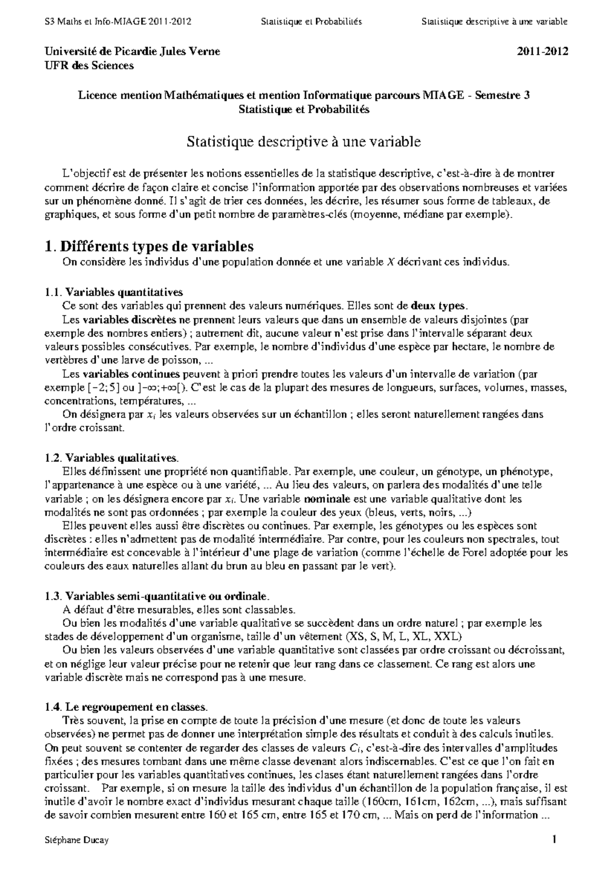 Statistiques descriptives à une variables - Université de Picardie Jules Verne 2011 - 2012 UFR ...