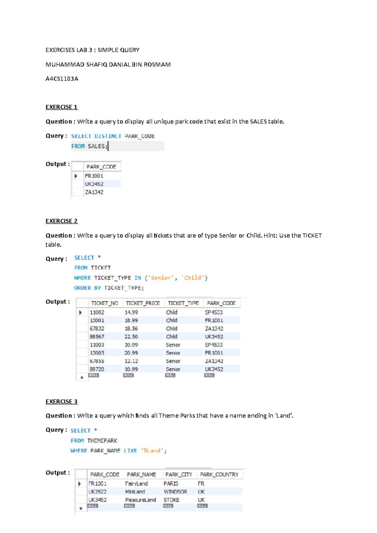 Exercises LAB 1 - nak saja je - EXERCISES LAB 3 : SIMPLE QUERYMUHAMMAD SHAFIQ DANIAL BIN ROSMAM ...