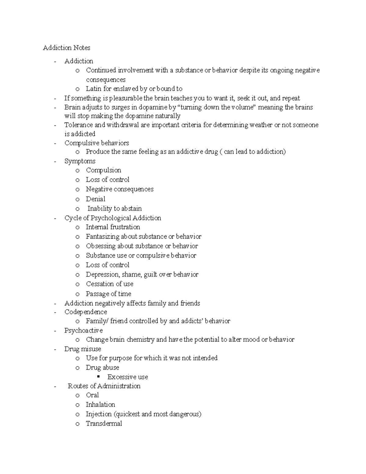 Addiction Notes - Addiction Notes Addiction o Continued involvement ...