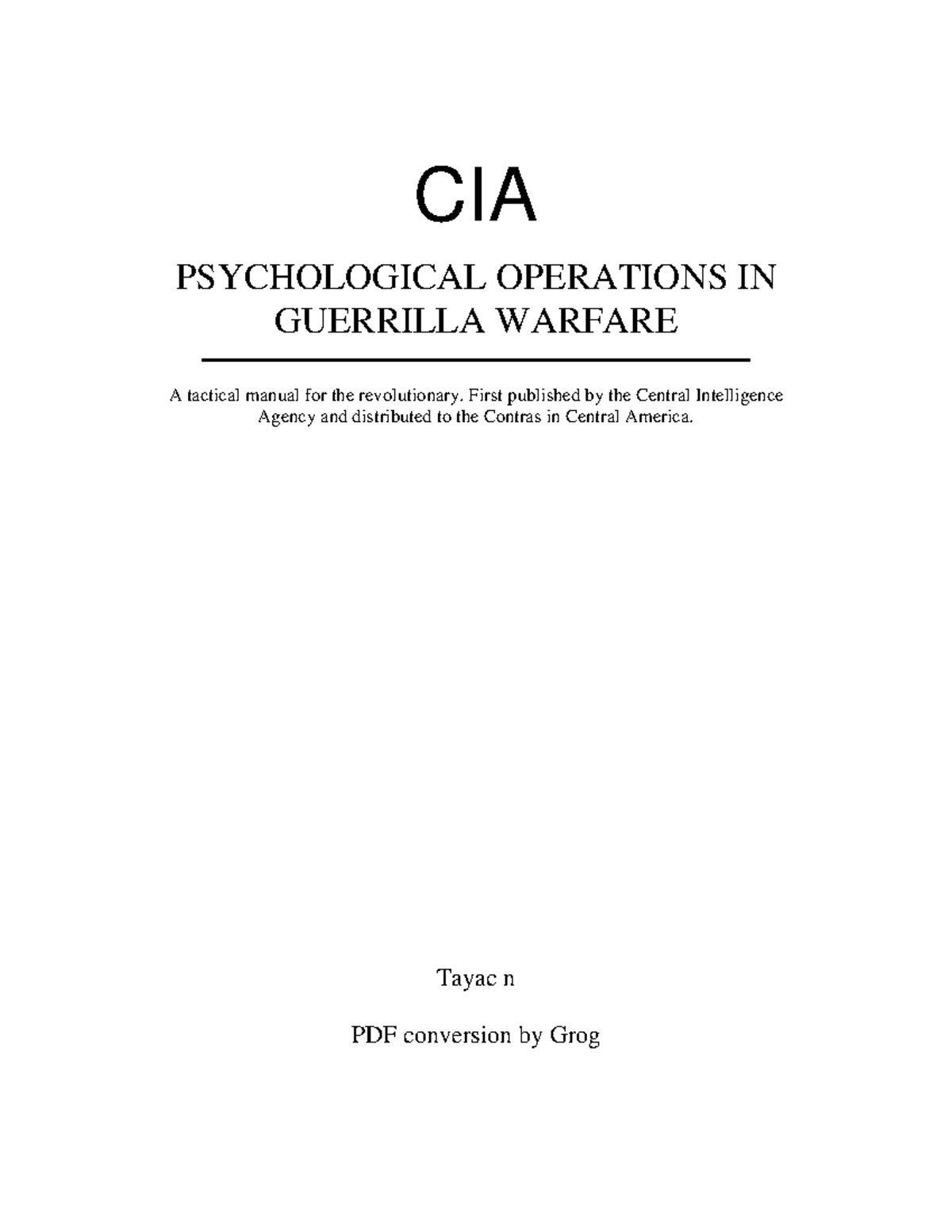 Cia Psych Ops In Guerrilla Warefare (Pdf) - CIA PSYCHOLOGICAL OPERATIONS IN GUERRILLA WARFARE A ...