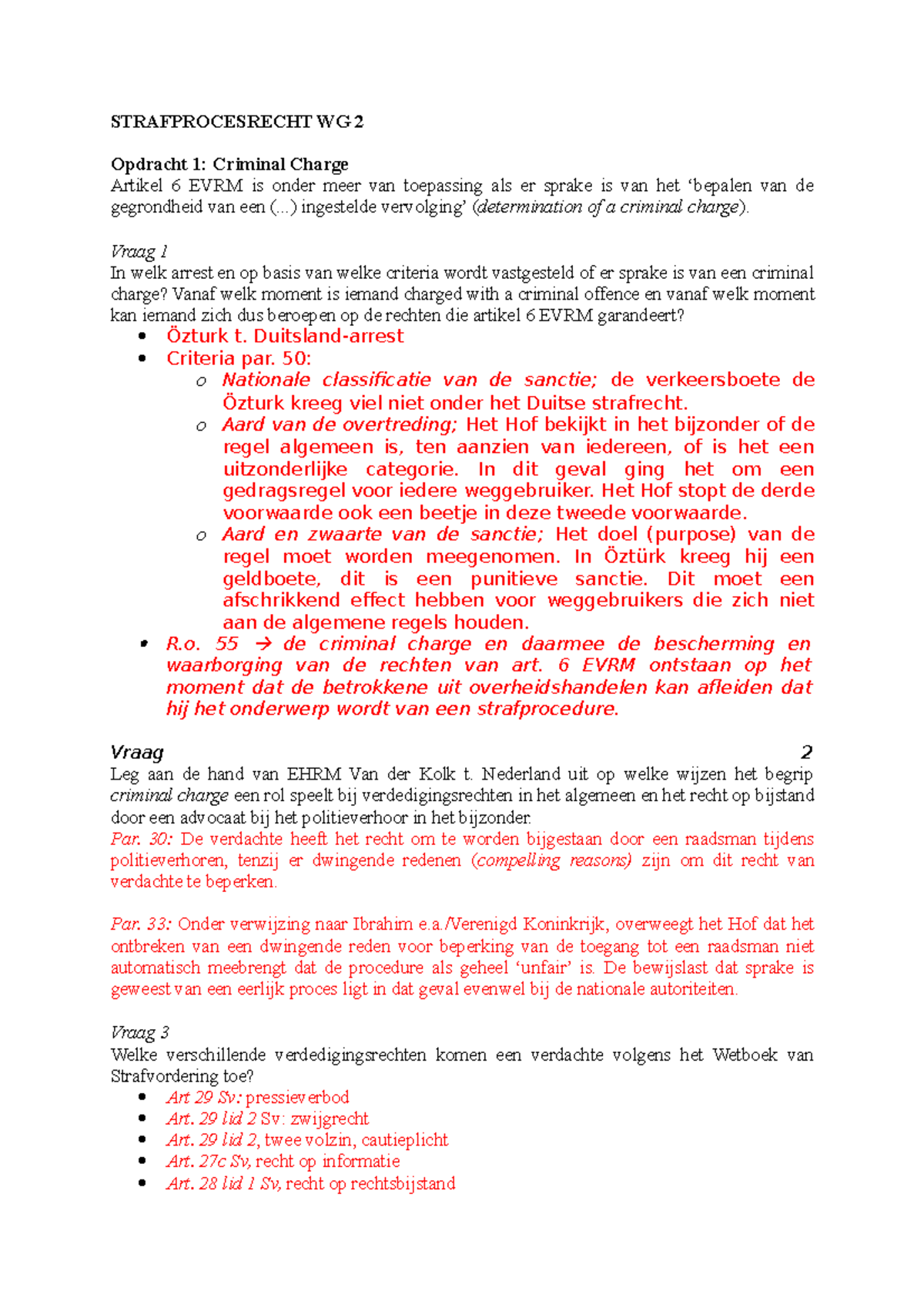 Strafprocesrecht WG 2 - STRAFPROCESRECHT WG 2 Opdracht 1: Criminal ...