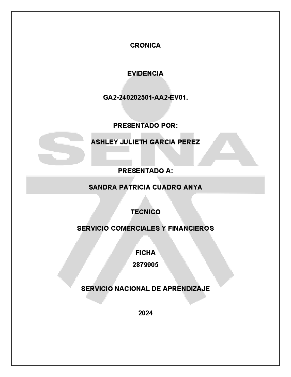 Evidencia GA2-240202501-AA2-EV01. Crónica - CRONICA EVIDENCIA GA2-240202501-AA2-EV01. PRESENTADO ...