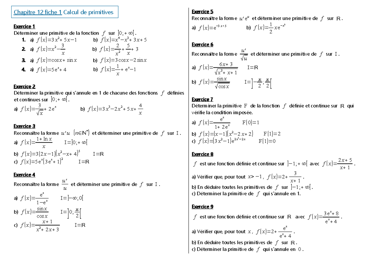 Calcul de primitives - Chapitre 12 fiche 1 Calcul de primitives Exercice 1 Déterminer une ...